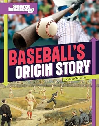 Baseball's Origin Story (Sports Illustrated Kids: Sports Origin Stories ...