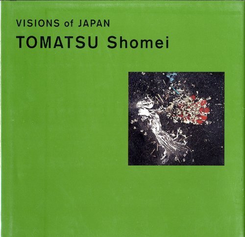 Visions of Japan: Tomatsu Shomei: Ito Toshihara, Tomatsu Shomei ...