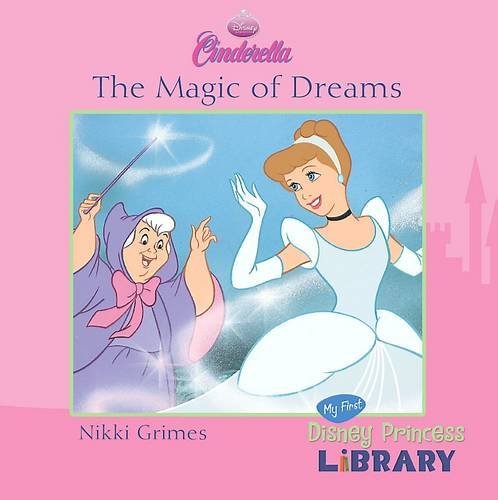 Disney Cinderella - The Magic of Dreams - My First Disney Princess ...