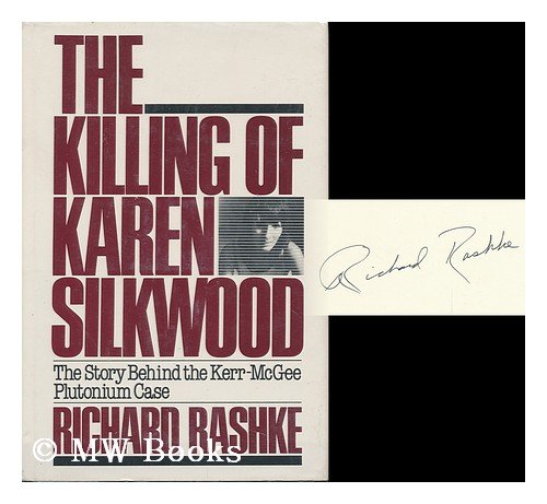 The Killing of Karen Silkwood: The Story Behind the Kerr-McGee ...