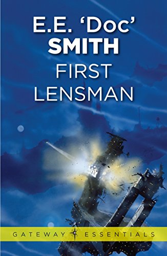 First Lensman eBook : Smith, E.E. 'Doc': Amazon.in: Kindle Store