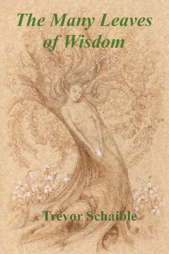 Amazon.com: The Many Leaves of Wisdom eBook : Schaible, Trevor: Books