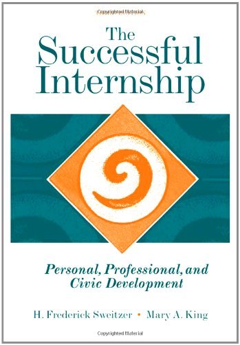 By H. Frederick Sweitzer, Mary A. King: The Successful Internship ...