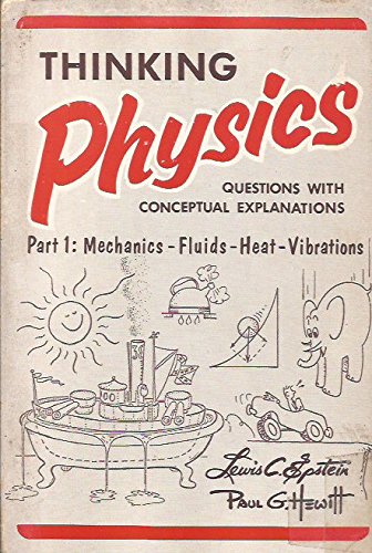 Thinking physics: Questions with conceptual explanations. Part 1 ...