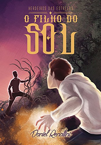 Amazon.com.br eBooks Kindle: O Filho do Sol (Herdeiros das Estrelas Livro 1), Renattini, Daniel
