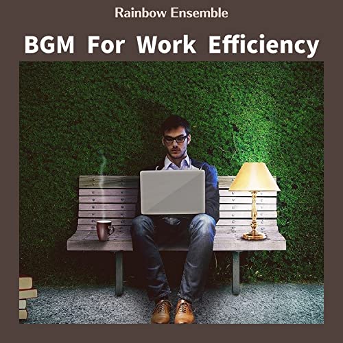 Amazon MusicでRainbow EnsembleのBGM For Work Efficiencyを再生する