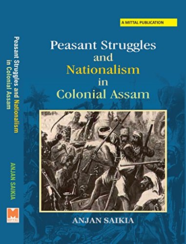 Amazon.in: Buy Peasant Struggles and Nationalism in Colonial Assam Book ...