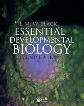 Essential Developmental Biology: Amazon.co.uk: Slack, Jonathan M. W ...