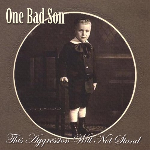 Play This Aggression Will Not Stand by One Bad Son on Amazon Music