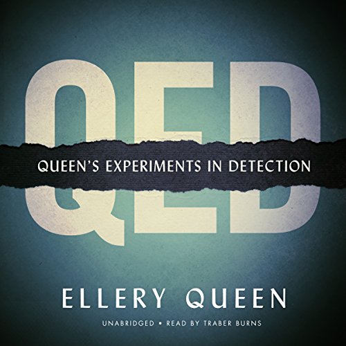 QED: Queen’s Experiments in Detection (Audible Audio Edition): Ellery ...