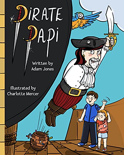 Pirate Papi: The Swashbuckling Grandad (Ninja Nana and Friends) eBook ...