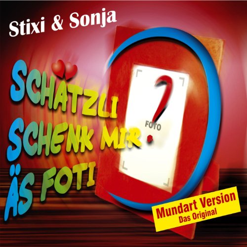 Play Schätzli schenk mir äs Foti by Stixi & Sonja on Amazon Music