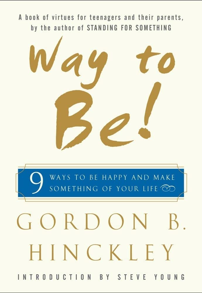 Way to Be!: 9 ways to be happy and make something of your life ...