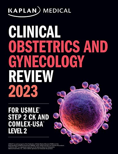 Clinical Obstetrics/Gynecology Review 2023: For USMLE Step 2 CK and ...
