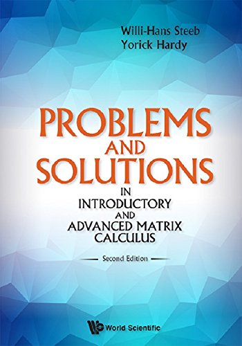 Problems And Solutions In Introductory And Advanced Matrix Calculus ...