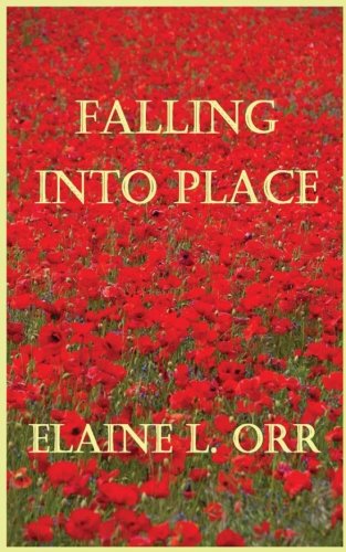 Amazon.com: Falling Into Place: 9780986338083: Orr, Elaine L.: Books