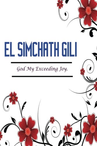 El Simchath Gili God My Exceeding Joy: Names Of God Bible Verse Quote ...