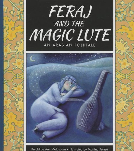 Feraj and the Magic Lute: An Arabian Folktale (Folktales from Around ...