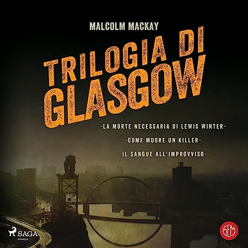 Amazon.com: Trilogia di Glasgow (Audible Audio Edition): Malcolm Mackay ...