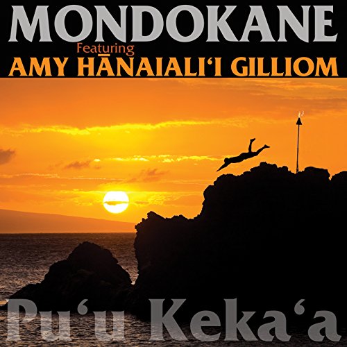 Play Pu'u Keka'a by Mondokane feat. Amy Hanaiali'i Gilliom on Amazon Music