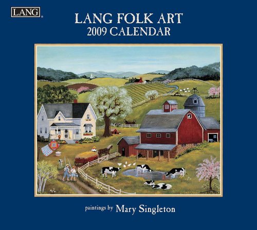 The LANG Folk Art 2009 Wall Calendar: Lang Holdings: 9780741226693 ...