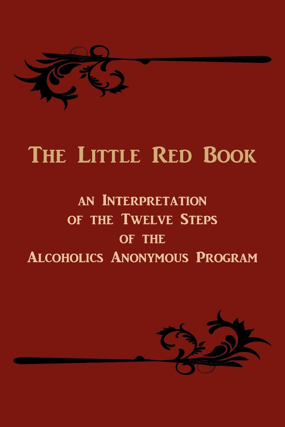 The Little Red Book. An Interpretation of the Twelve Steps of the ...