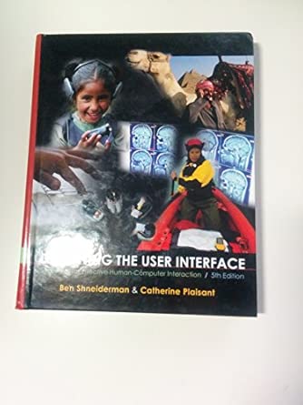 Designing the User Interface: Strategies for Effective Human-Computer Interaction (5th Edition ...