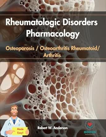 Rheumatologic Disorders Pharmacology: Osteoporosis / Osteoarthritis ...