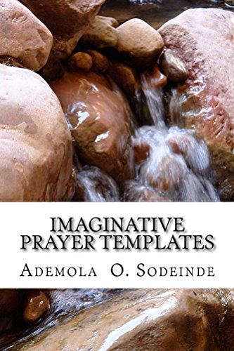 Imaginative Prayer Templates eBook : Sodeinde, Ademola: Amazon.in ...