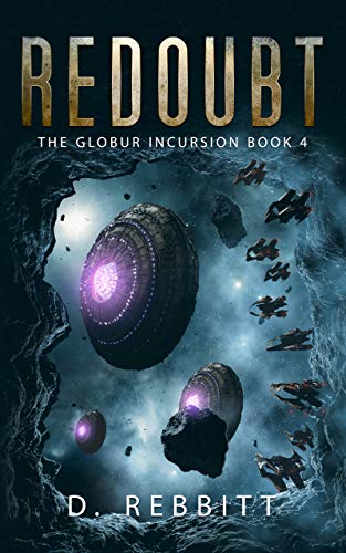 Amazon.com: Redoubt: The Globur Incursion Book 4 eBook : Rebbitt, D ...