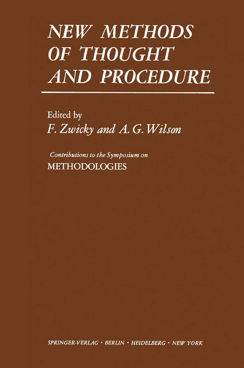 New Methods of Thought and Procedure: Contributions to the Symposium on ...