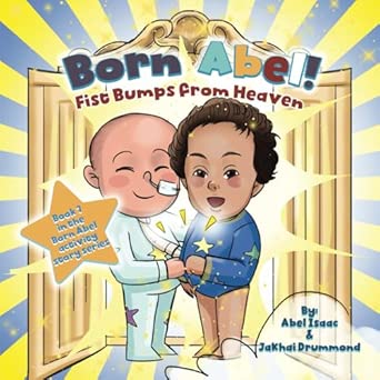 Fist Bumps From Heaven (Born Abel Activity Story Ser): Isaac, Abel ...
