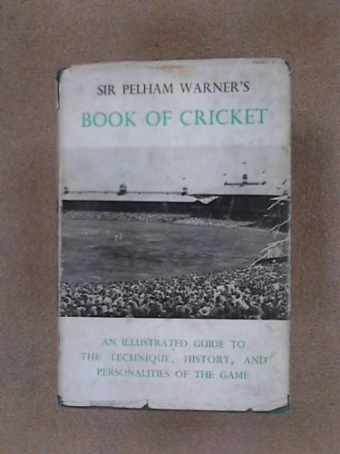 The Book of Cricket: Warner, Sir Pelham.: Amazon.com: Books