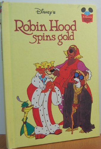 Disney's Robin Hood Spins Gold: Disney Book Club: 0740813723092: Amazon ...