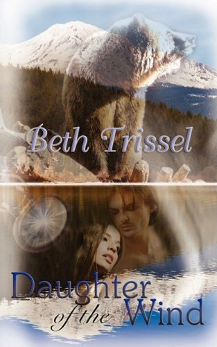 Daughter of the Wind: Trissel, Beth: 9781601544896: Amazon.com: Books