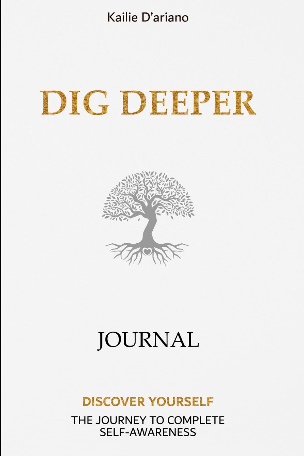 Dig Deeper Journal: An Inspirational Workbook with 180 Prompts for ...