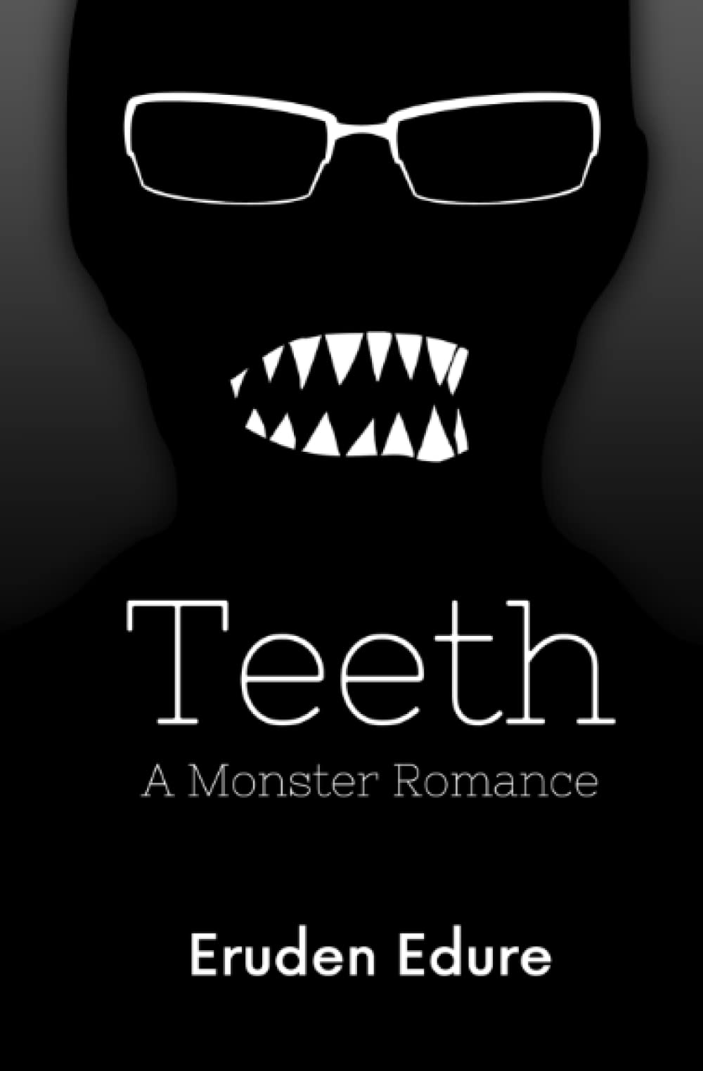 Teeth: A Monster Romance: Edure, Eruden: 9798372132559: Amazon.com: Books