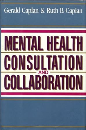 Amazon.com: Mental Health Consultation and Collaboration (JOSSEY BASS ...