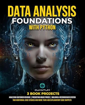 Data Analysis Foundations with Python: Master Python and Data Analysis ...