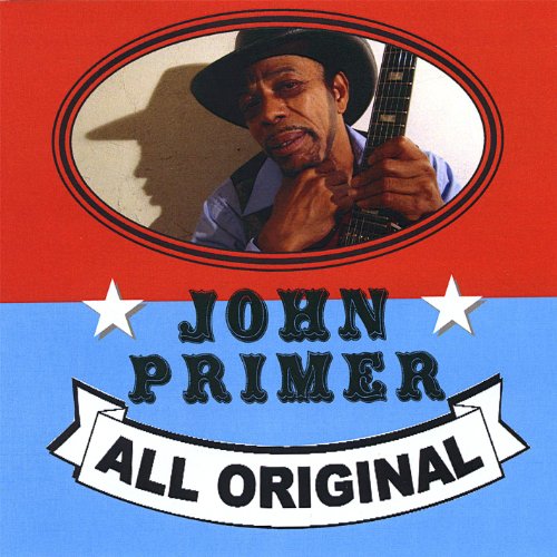 Amazon.com: All Original : John Primer: Digital Music