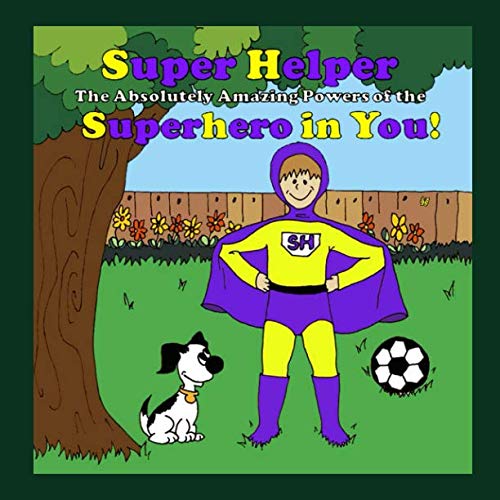 Amazon.com: SuperHelper: The Amazing Powers of the Superhero in You ...