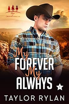 My Forever, My Always: Men of Crooked Bend Book 1 - Kindle edition by Rylan, Taylor. Romance ...