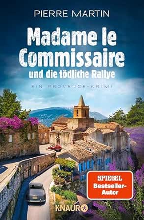 Madame le Commissaire und die tödliche Rallye: Ein Provence-Krimi (Ein ...