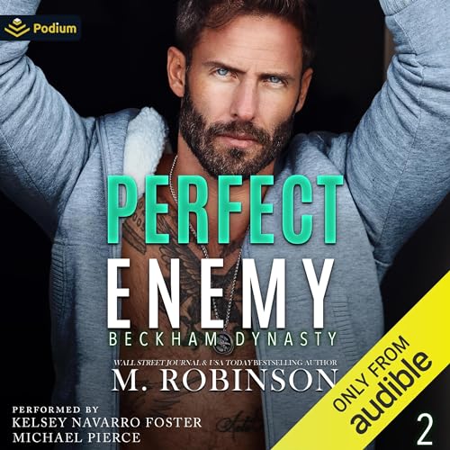Amazon.com: Perfect Enemy: Beckham Dynasty, Book 2 (Audible Audio Edition): M. Robinson, Kelsey ...