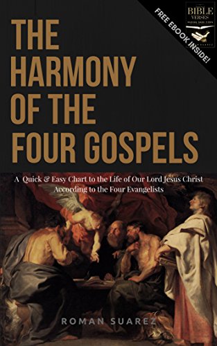 Amazon.com: The Harmony of the Four Gospels: A Quick and Easy Chart to ...