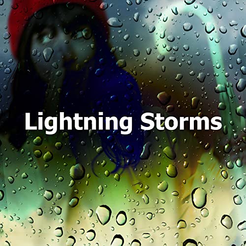Amazon Music - Sounds Caused By LightningのLightning Storms - Amazon.co.jp