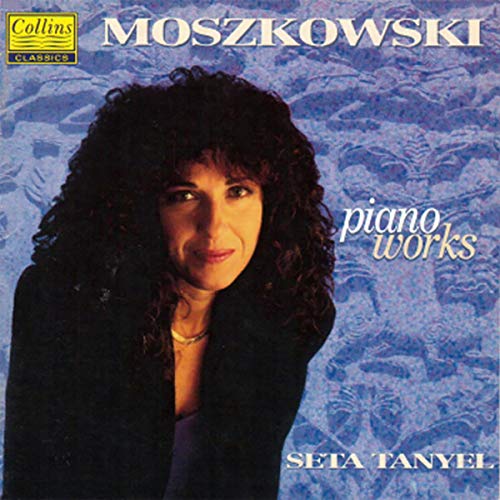 Amazon.com: Moszkowski: Piano Works : Seta Tanyel: Digital Music