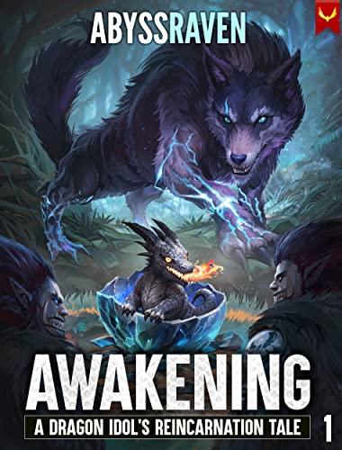 Amazon.com: Awakening: A LitRPG Adventure (A Dragon Idol's Reincarnation Tale Book 1) eBook ...