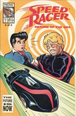 SPEED RACER: RETURN OF THE GRX: Apr #2 (of 2): Speed Racer: Return of ...