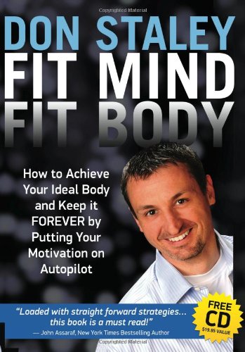 Fit Mind, Fit Body: Don Staley: 9780982899397: Amazon.com: Books
